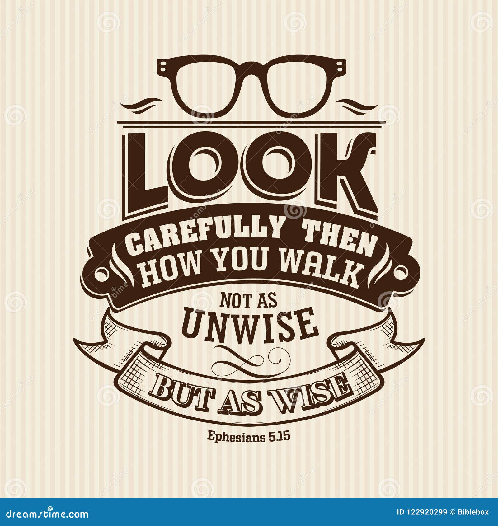 Christian Print. Look Carefully Then How You Walk Not As Unwise but As ... Christian Print. Look Carefully Then How You Walk Not As Unwise but As ...