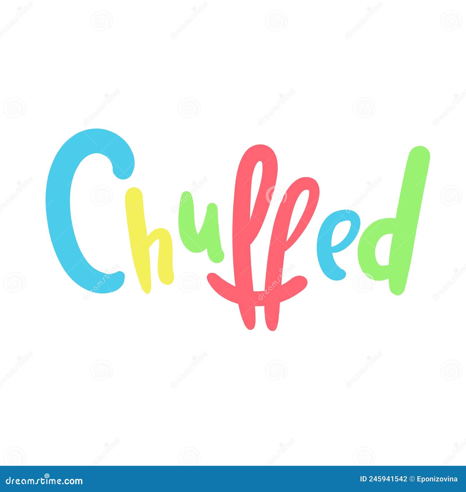 Chuffed - Simple Funny Inspire Motivational Quote. Youth Slang. Hand ...