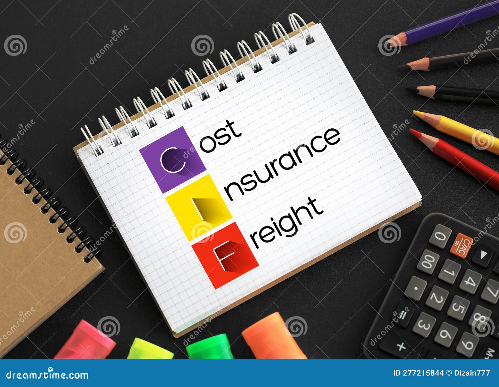 CIF - Cost Insurance Freight Acronym on Notepad, Business Concept ...