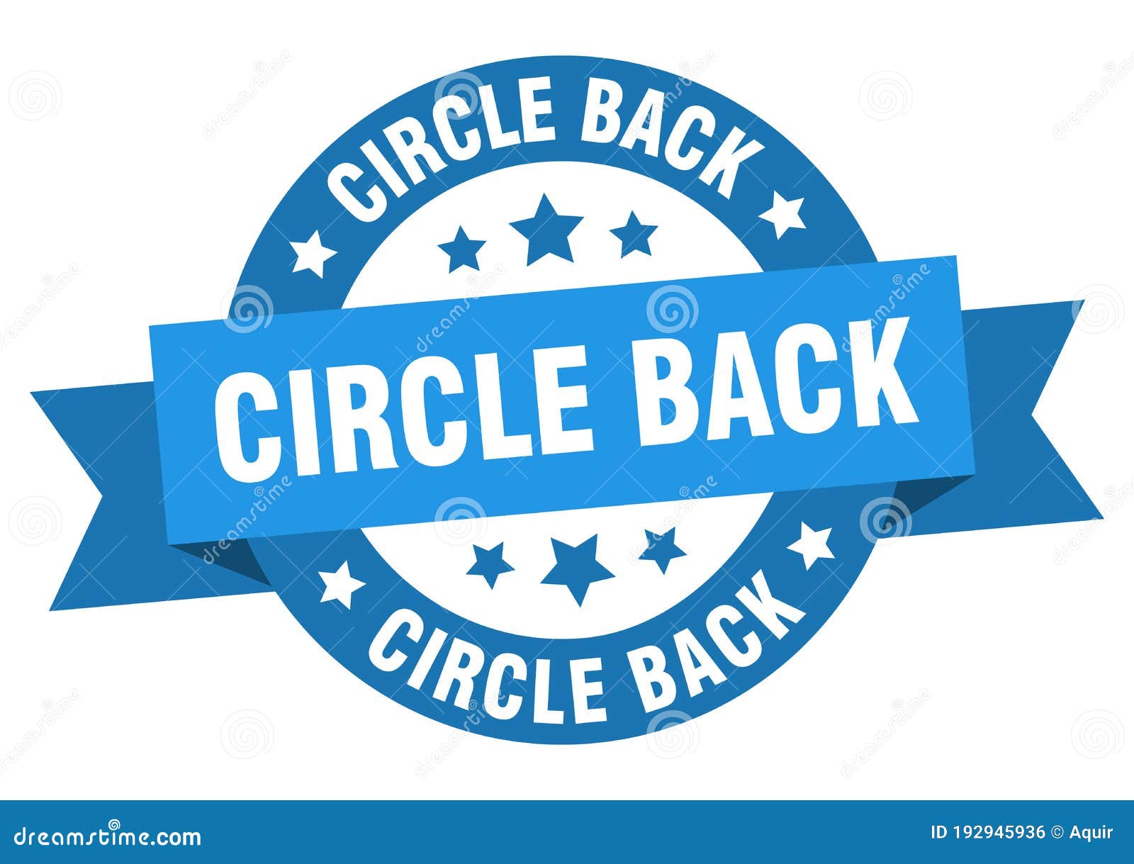 Circle Back Round Ribbon Isolated Label. Circle Back Sign Stock Vector ...