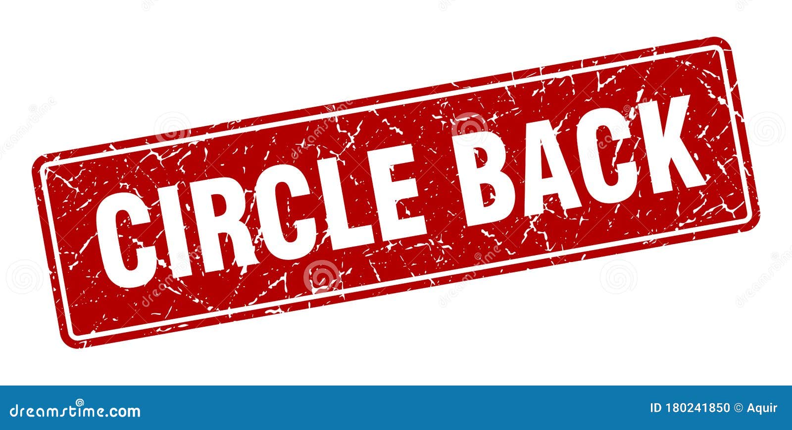 Circle Back Sign. Circle Back Grunge Stamp Stock Vector - Illustration ...