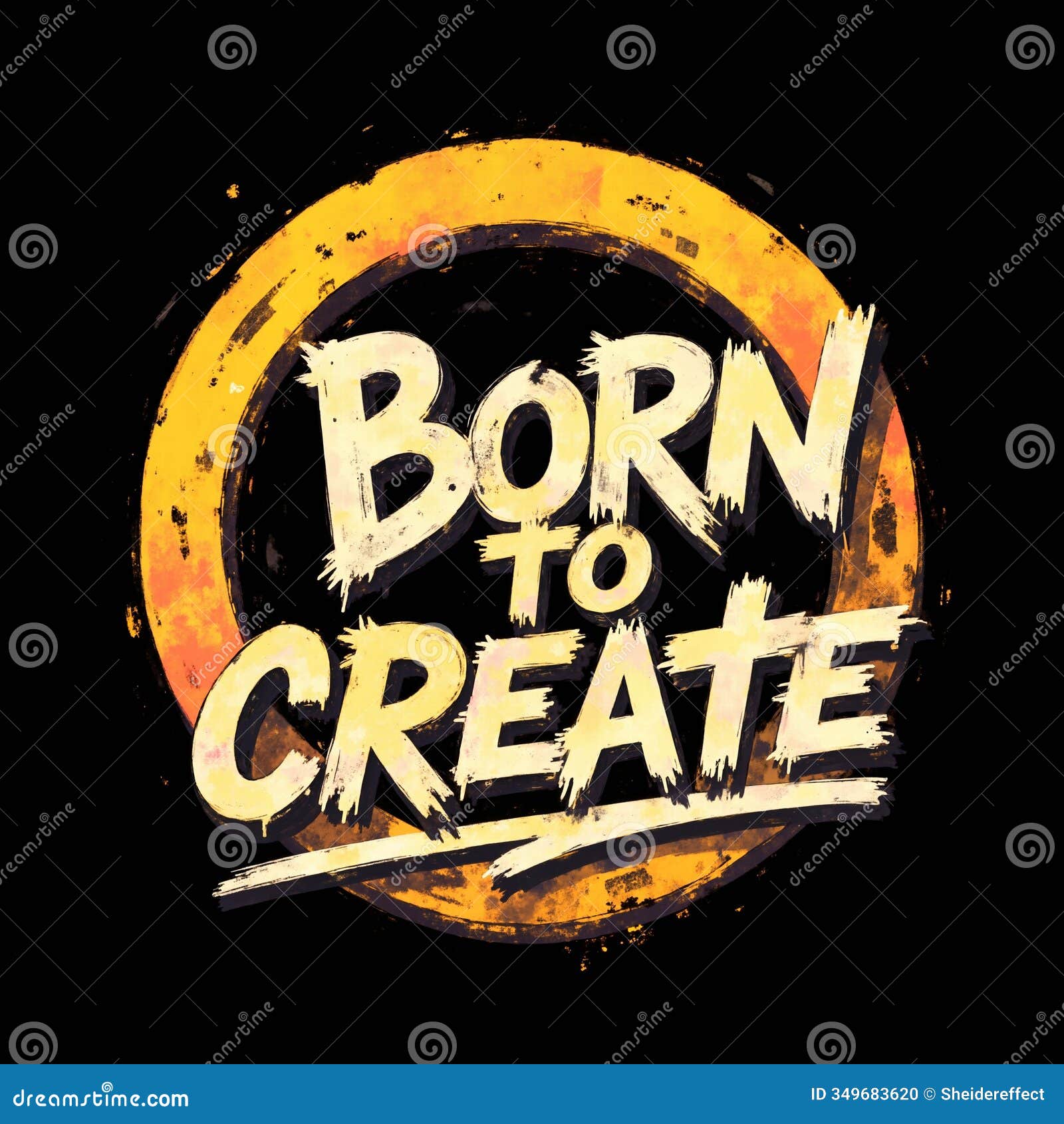 A Circle with the Words Born To Create Written in a Messy, Graffiti ...