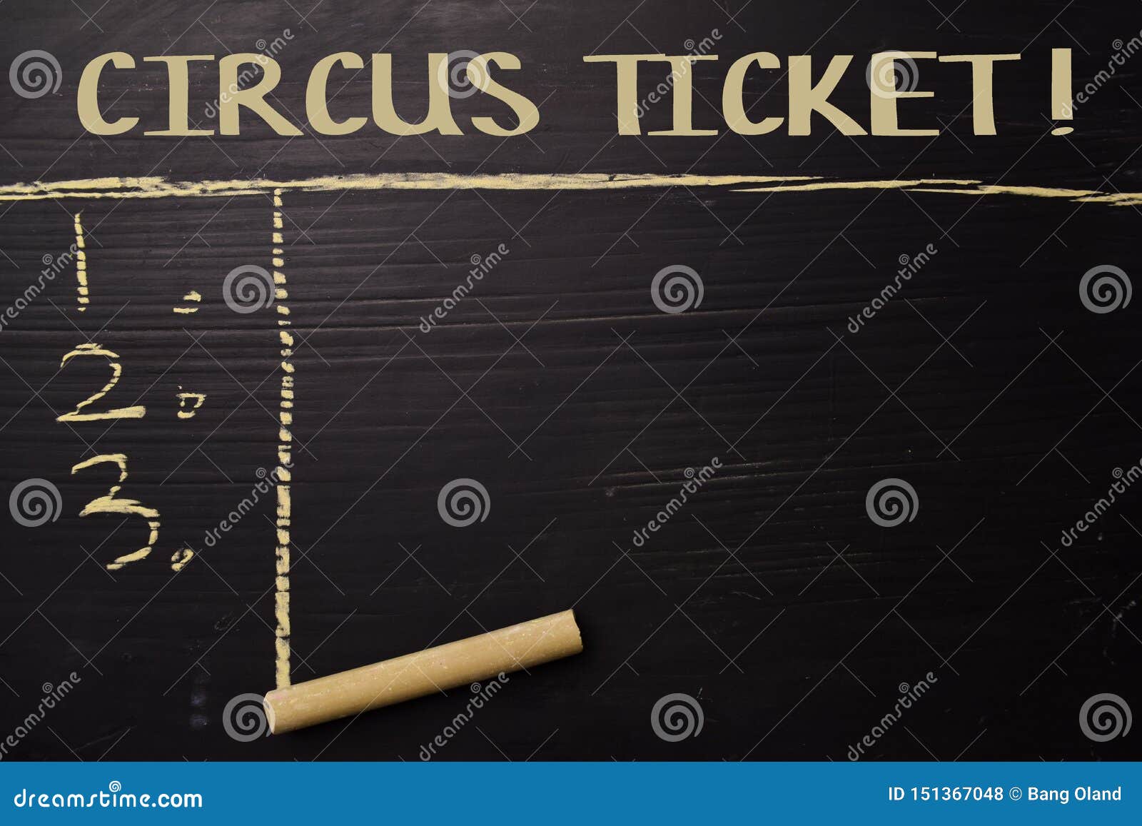 Circus Ticket! Written with Color Chalk. Supported by an Additional ...
