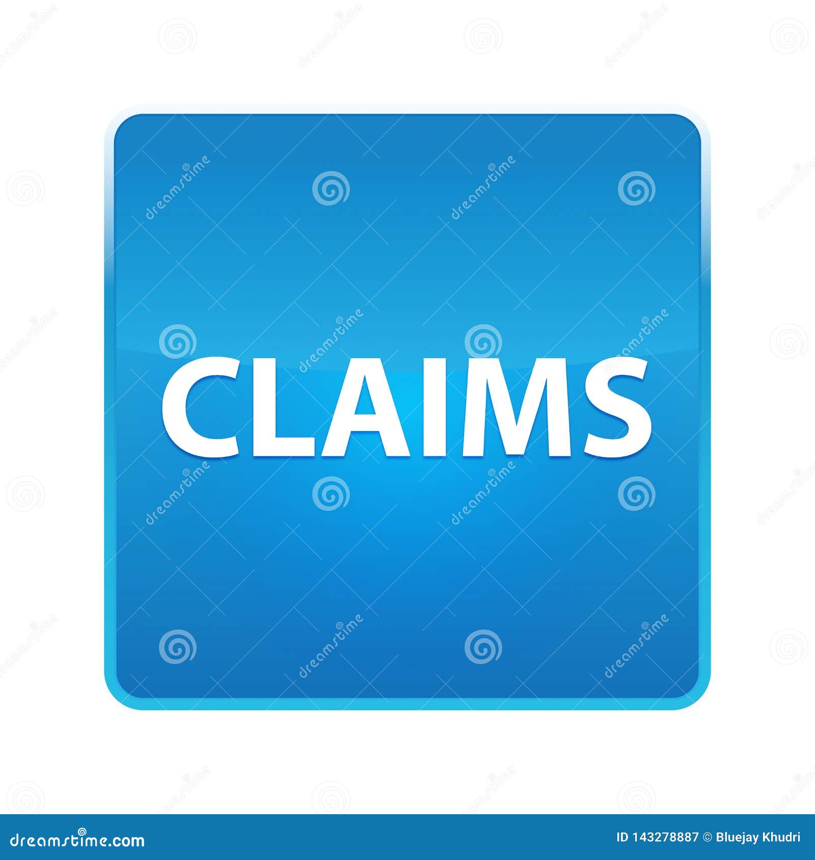 Claims Shiny Blue Square Button Stock Illustration - Illustration of ...