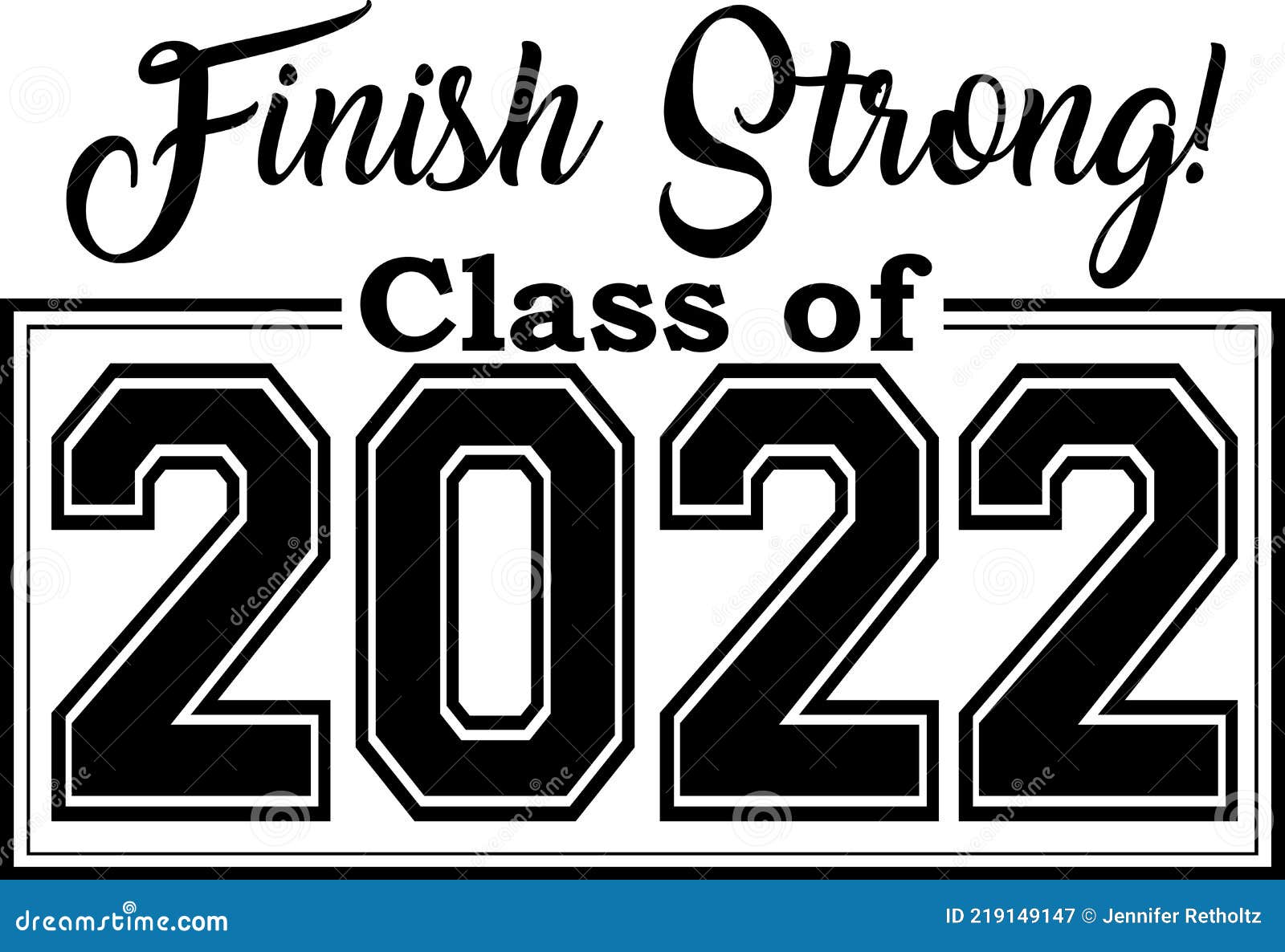 Class of 2022 Finish Strong Stock Vector - Illustration of elementary ...