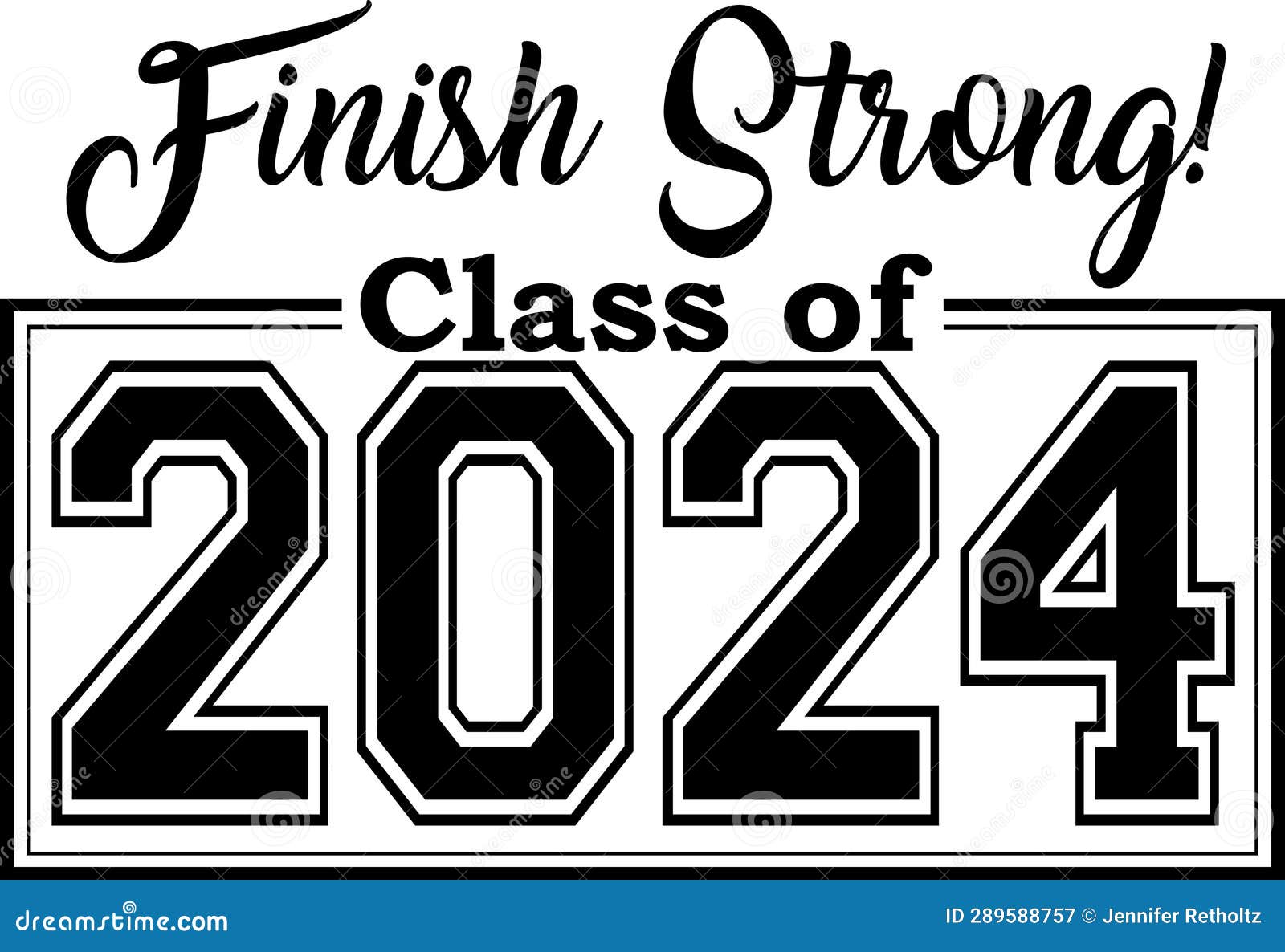 Class of 2024 Finish Strong Stock Illustration - Illustration of ...