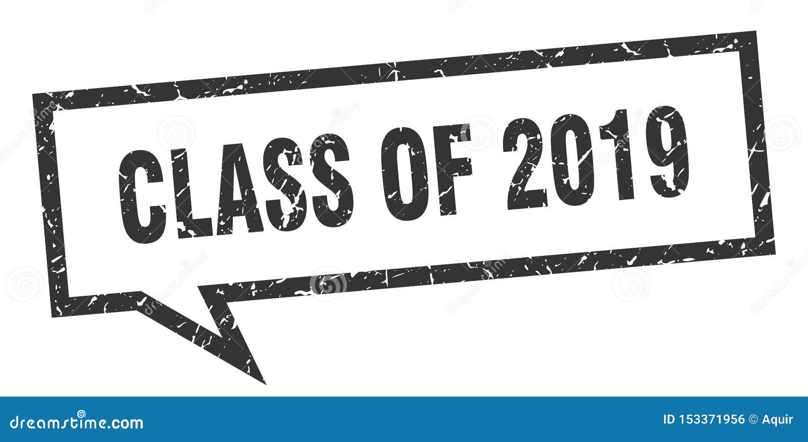 Class of 2019 Sign. Class of 2019 Speech Bubble. Class of 2019 Stock ...
