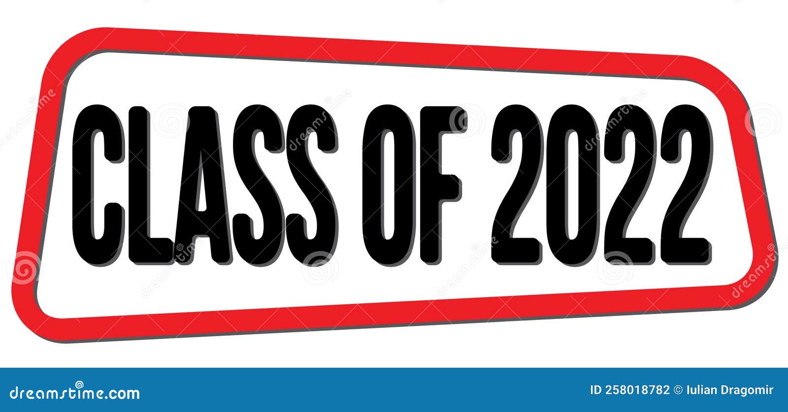 CLASS of 2022 Text Written on CLASS of 2022 Stamp Sign Stock ...