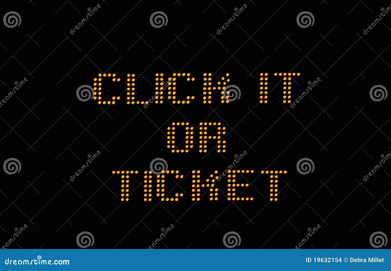 Click it or ticket sign stock photo. Image of black, warn - 19632154