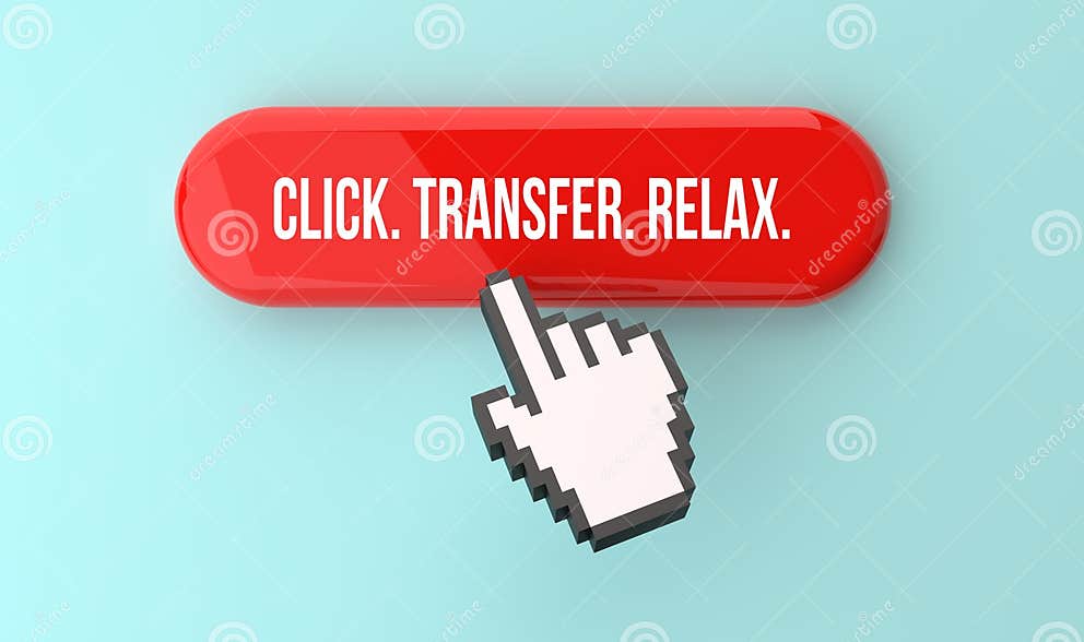 Click. Transfer. Relax. Banner on Top of the Web Button. Pixel Click ...