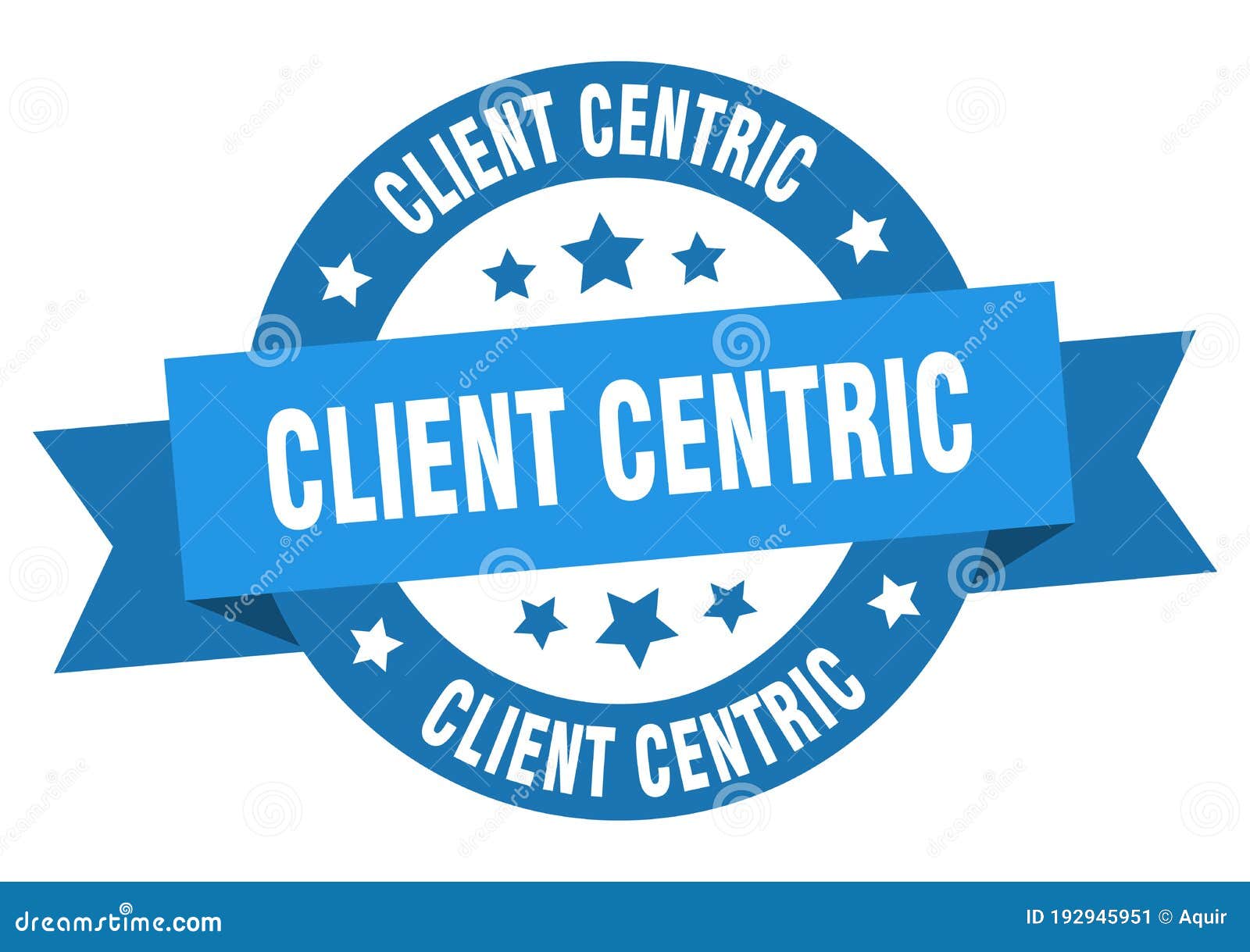 Client Centric Round Ribbon Isolated Label. Client Centric Sign Stock ...