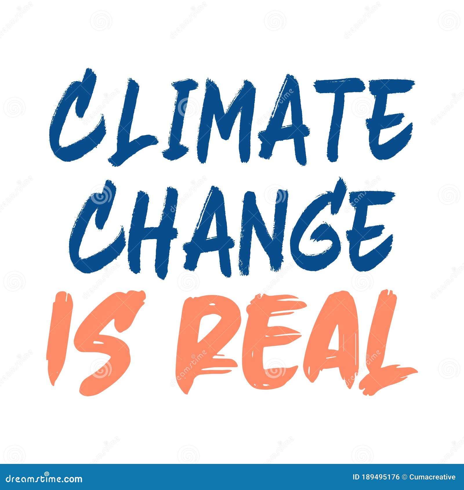 Climate Change is Real. Vector Text Lettering Illustration Stock Vector ...