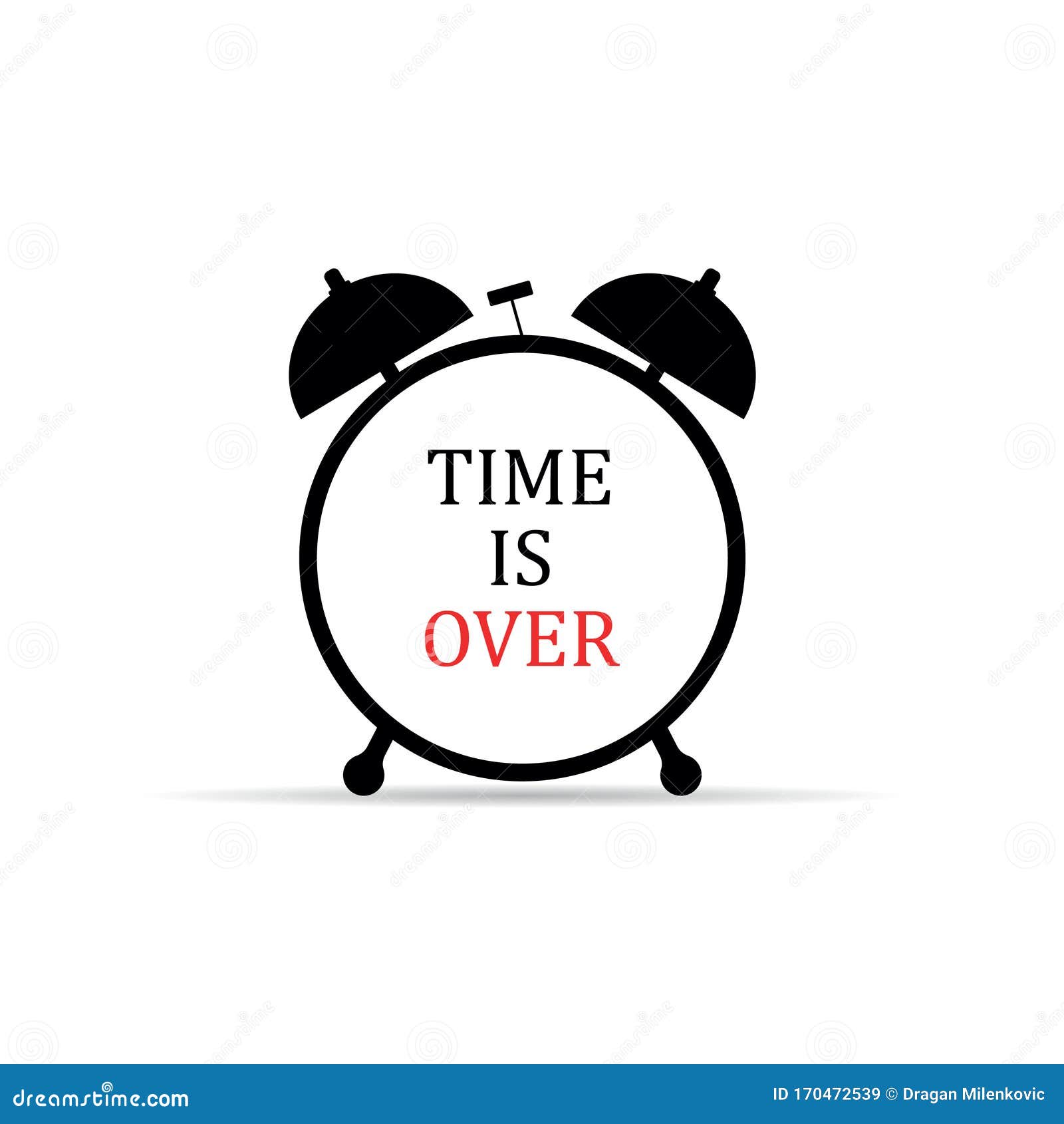 Clock with Message Time is Over Stock Vector - Illustration of symbol ...