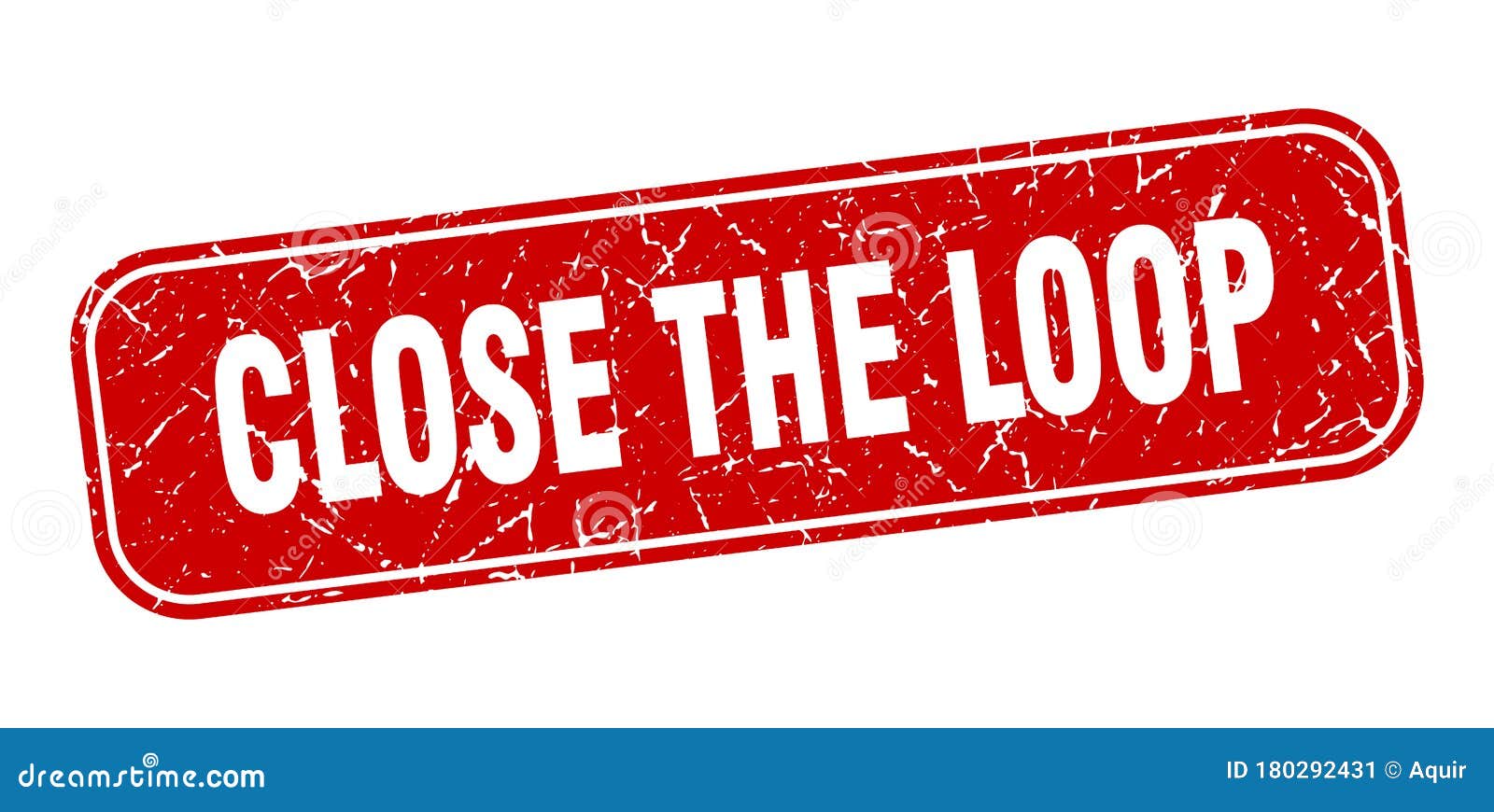 Close the Loop Stamp. Close the Loop Square Grungy Isolated Sign Stock ...