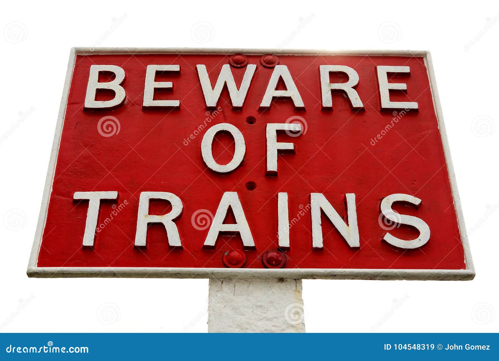 Close Up of Railway Sign Reading BEWARE of the TRAINS. Stock Image ...