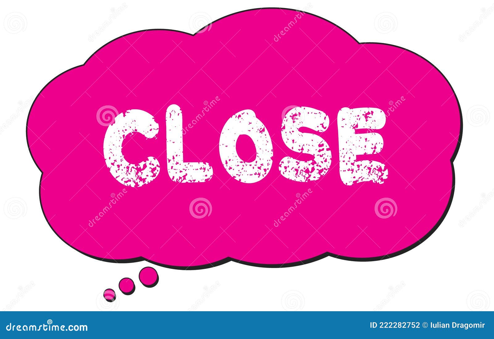 CLOSE Text Written on a Pink Cloud Bubble Stock Illustration ...