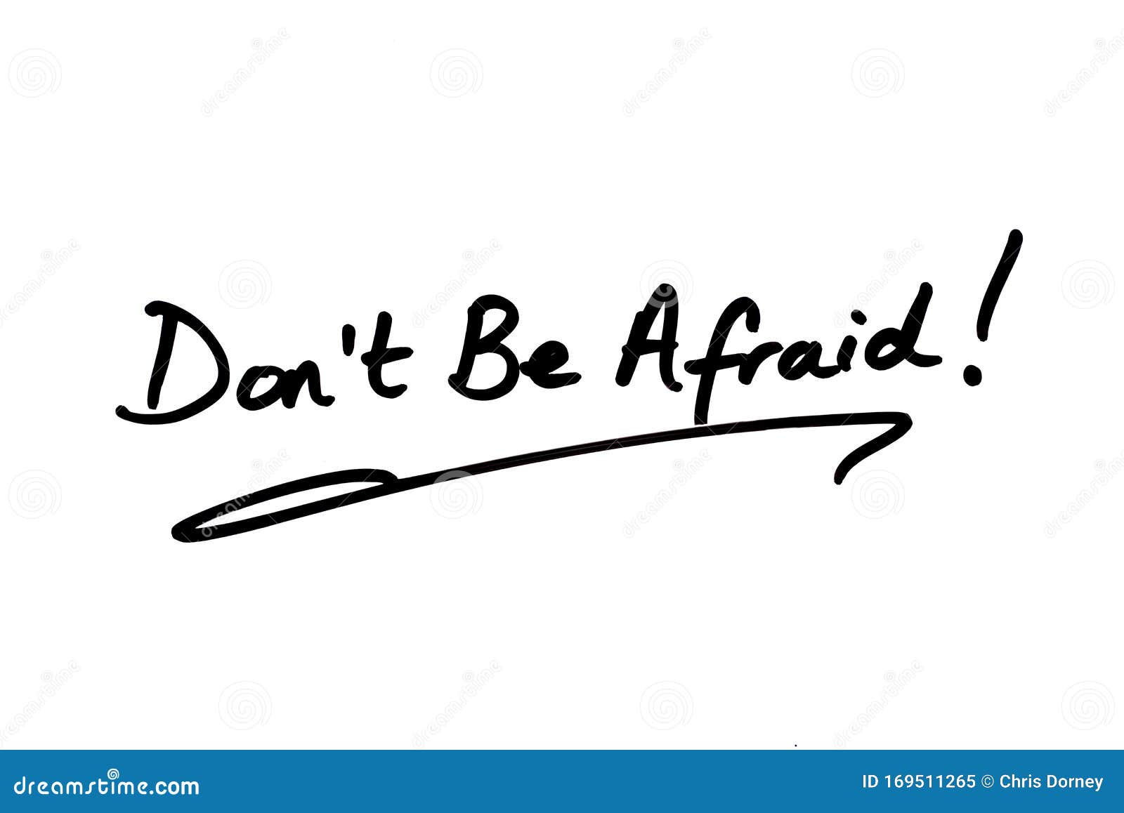 Dont Be Afraid stock illustration. Illustration of courageous - 169511265
