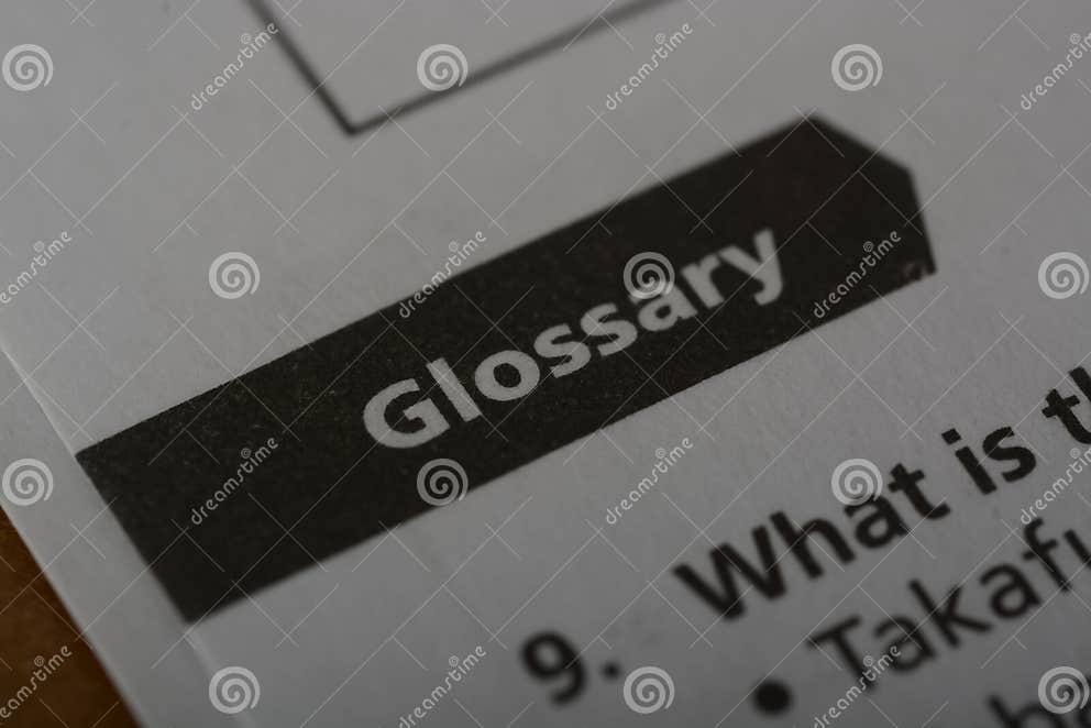 Close Up View of the Word GLOSSARY. a Glossary is a Specialized ...