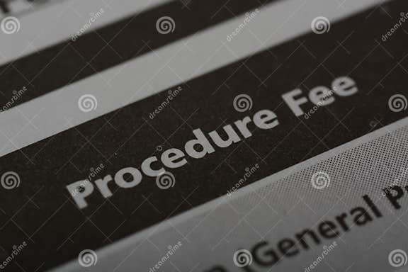 Close Up View of the Word PROCEDURE FEE Stock Photo - Image of handling ...