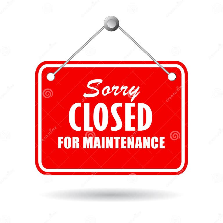 Closed for Maintenance Sign Stock Vector - Illustration of icons ...