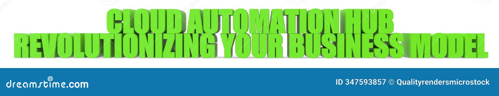 Cloud Automation Hub Revolutionizing Your Business Model, 3d Text ...