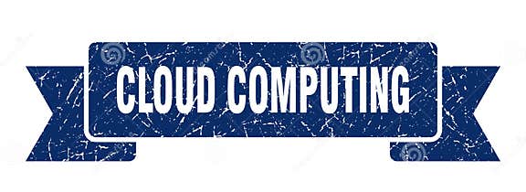 Cloud Computing Ribbon. Cloud Computing Grunge Band Sign Stock Vector ...
