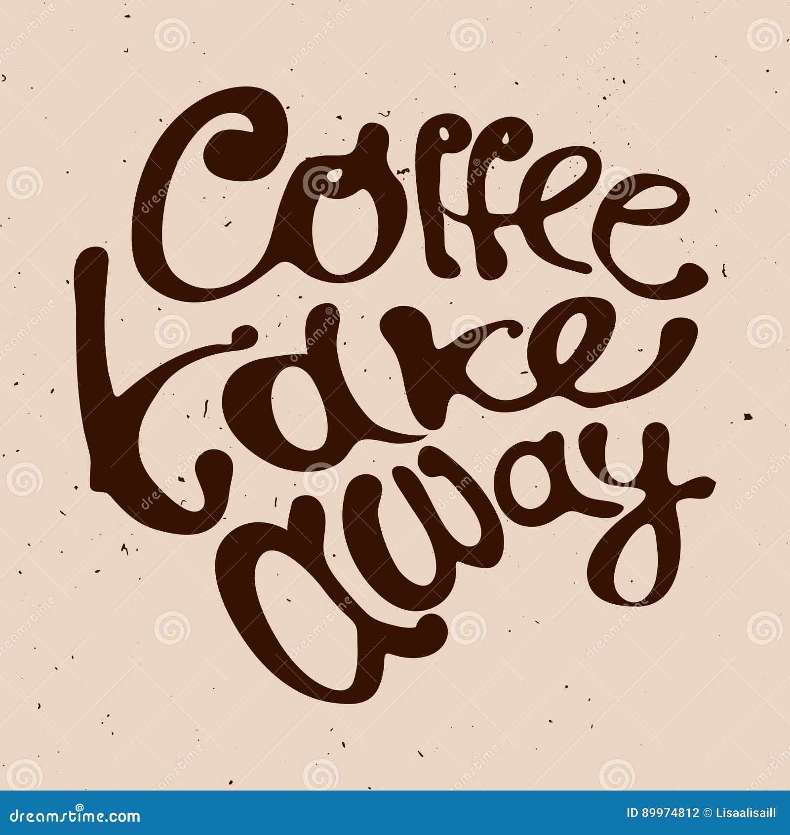 Coffee Take Away Hand Draw Lettering Logo Stock Vector - Illustration ...