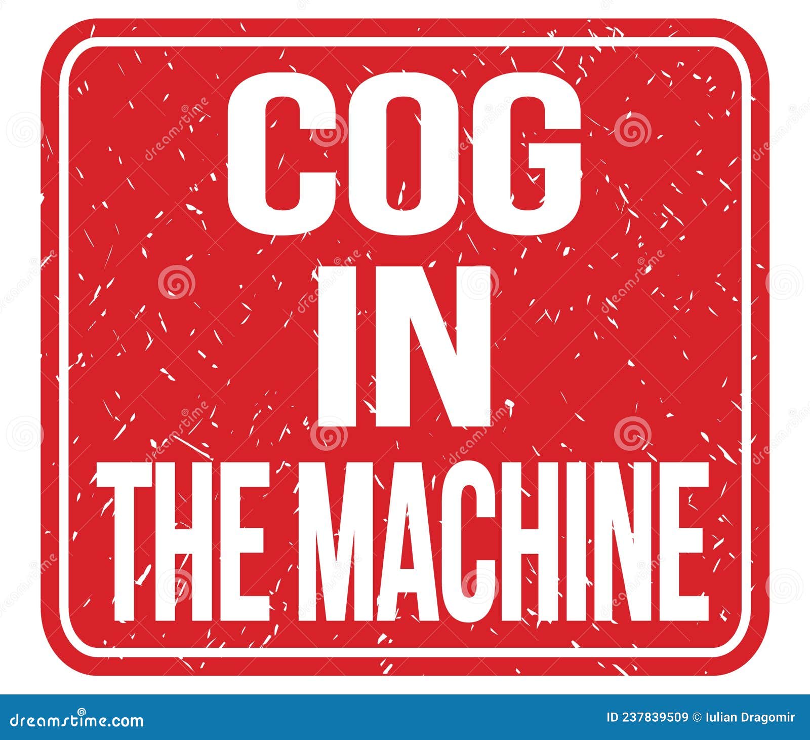 COG in the MACHINE, Words on Red Stamp Sign Stock Illustration ...