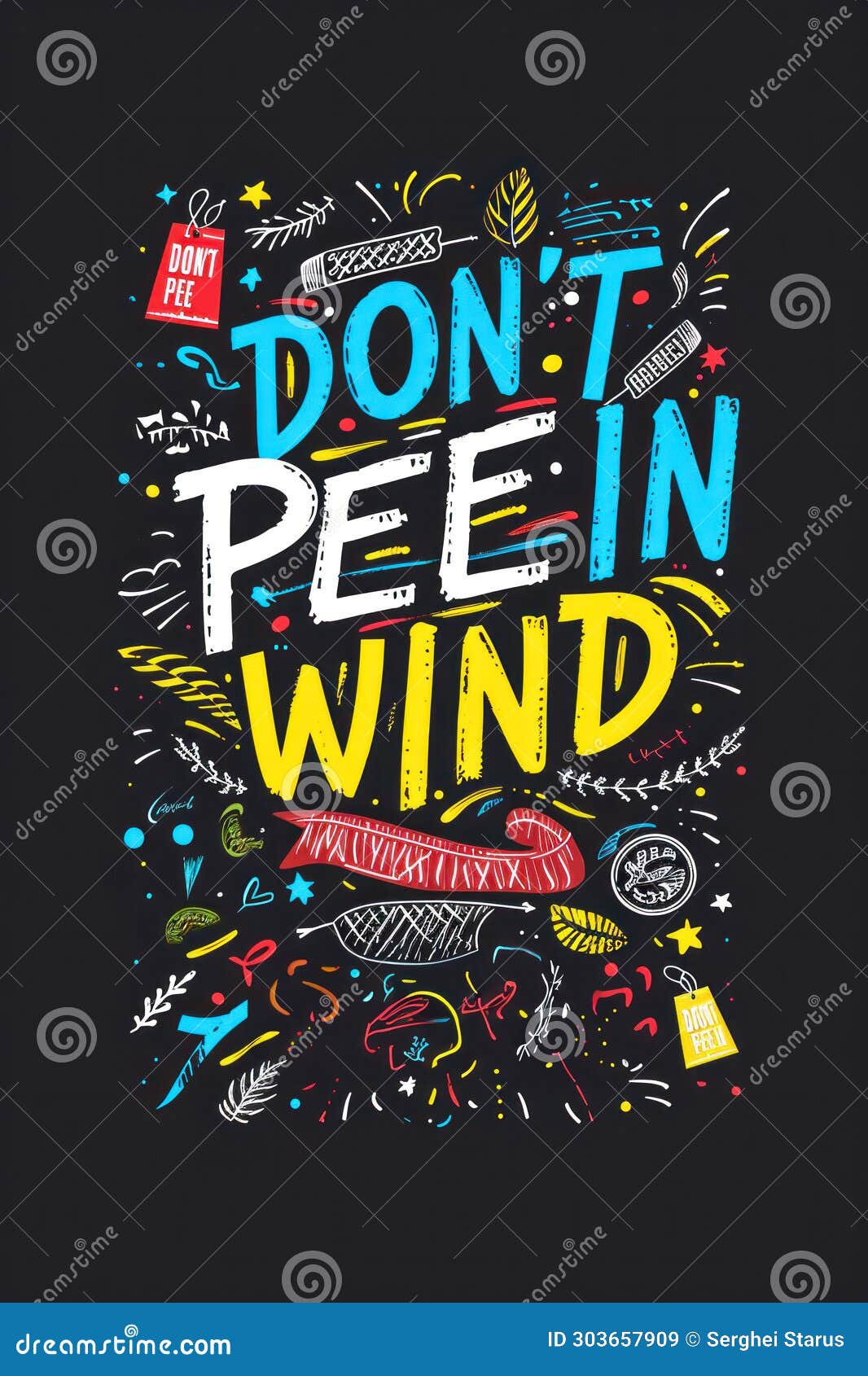A Colorful Poster with the Words Don T Pee in Wind, AI Stock Image ...