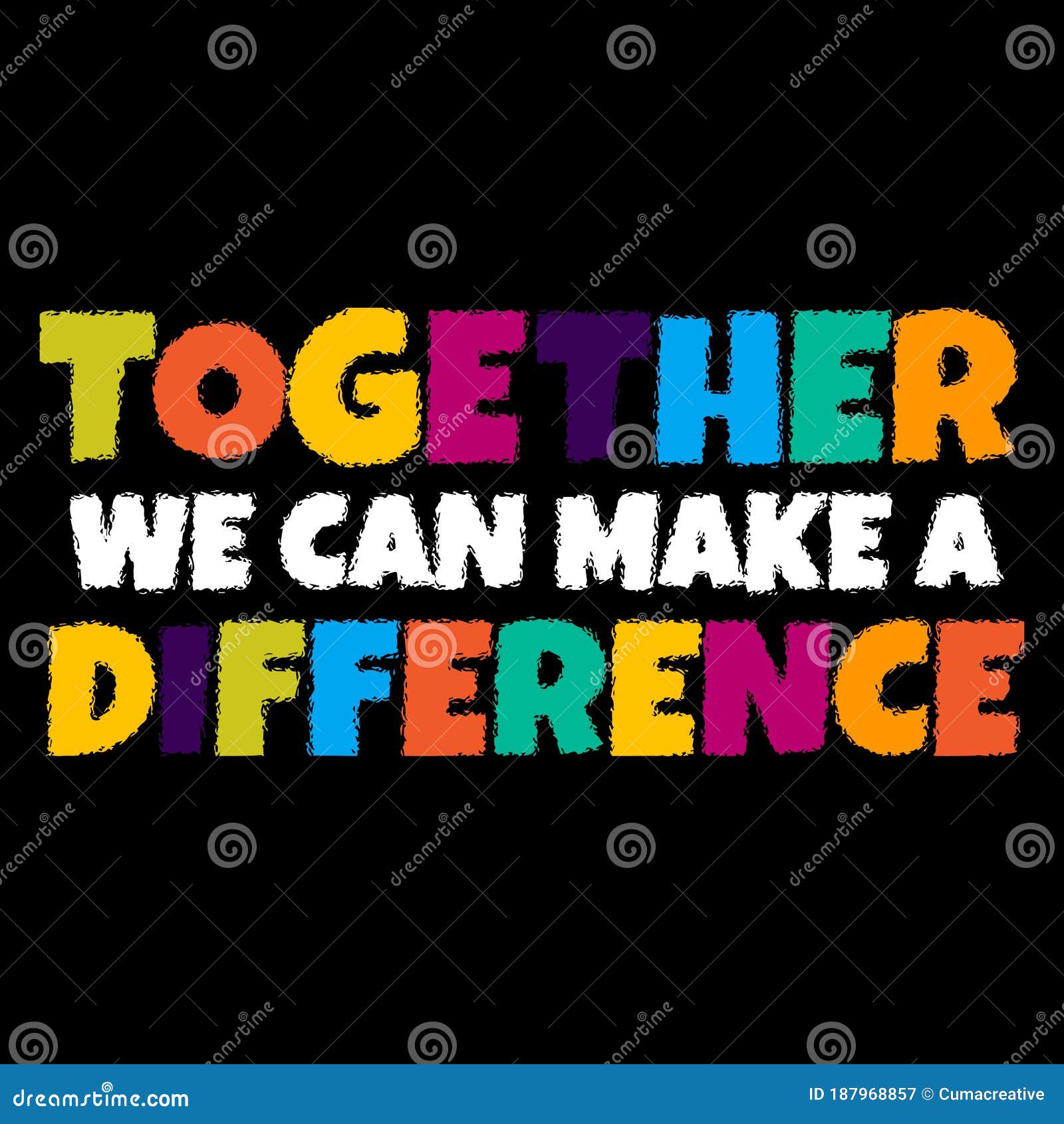 Colorful Together we Can Make a Difference Quote Stock Vector ...