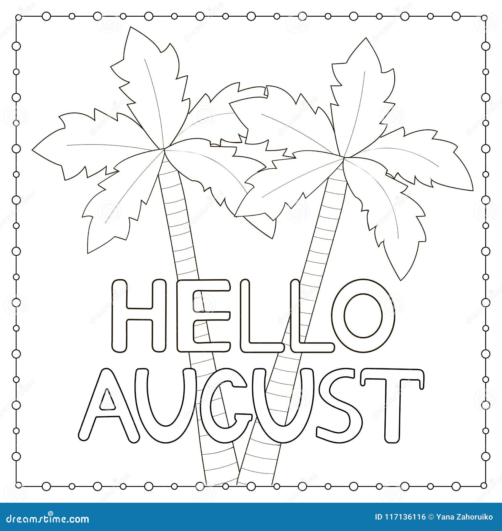 Coloring Page with Hand Drawn Text Hello August and Palm Trees. Stock ...