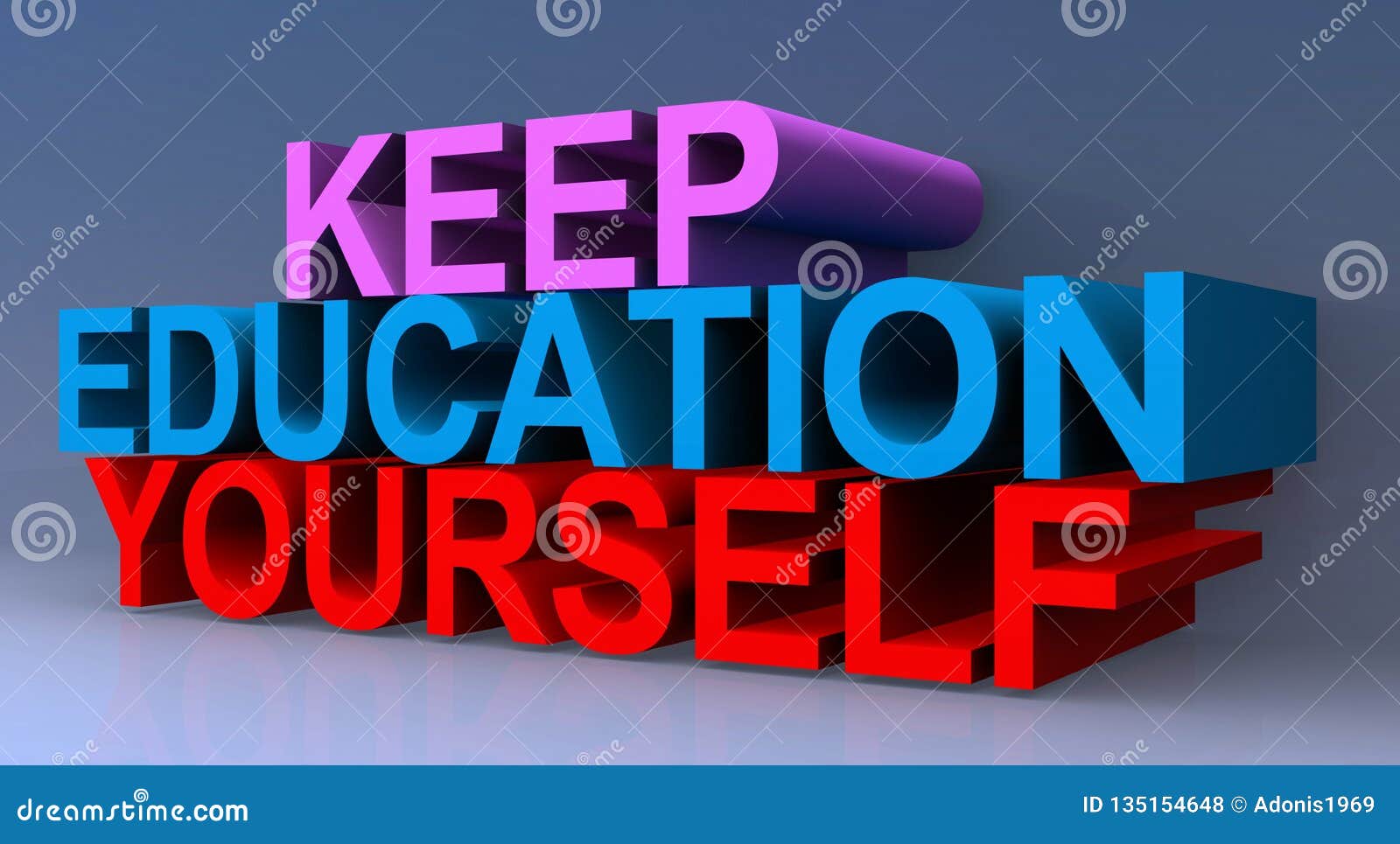 Keep Education Yourself 3D Sign Stock Illustration - Illustration of ...