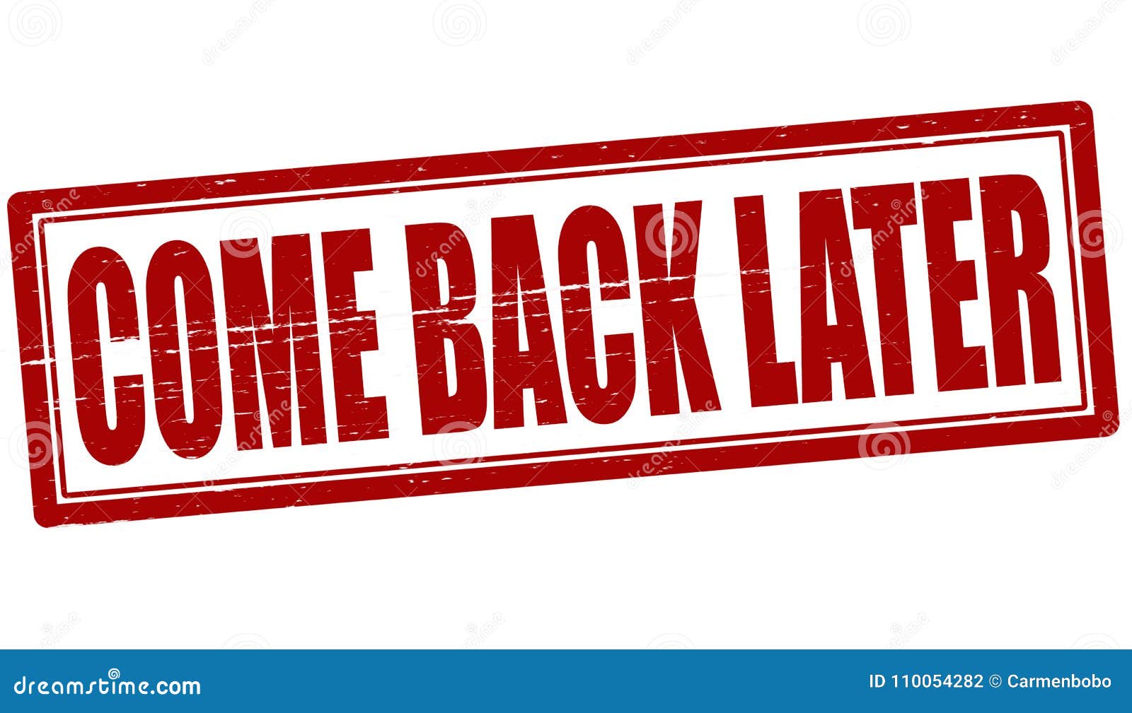 Come back later stock illustration. Illustration of shoulders - 110054282