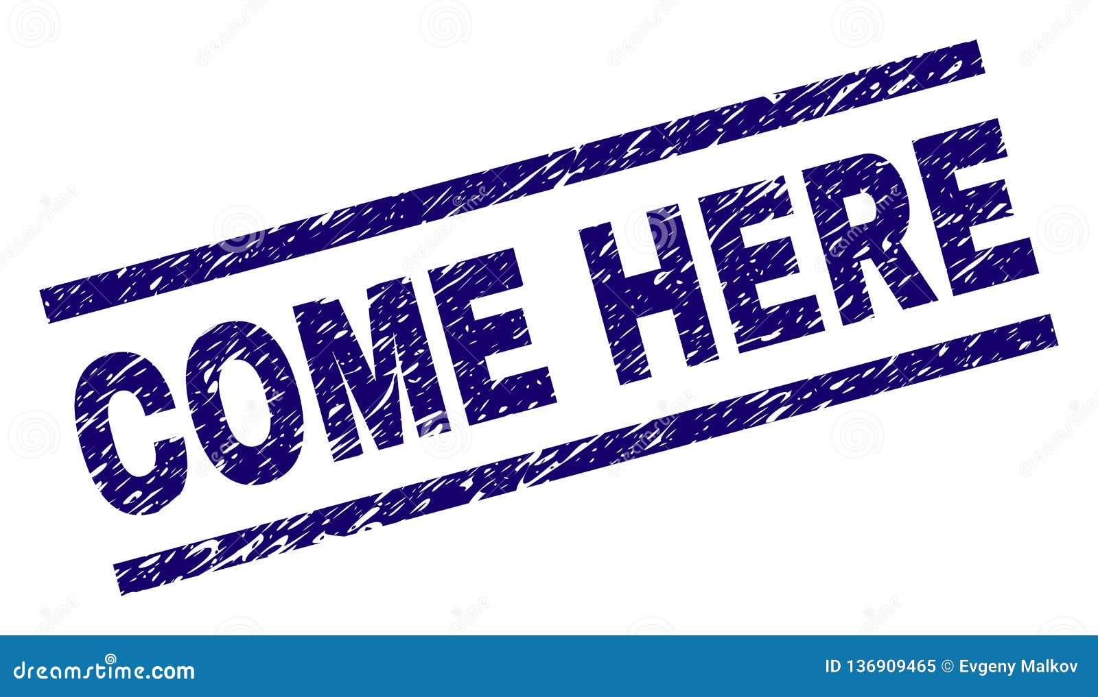 Scratched Textured COME HERE Stamp Seal Stock Vector - Illustration of ...
