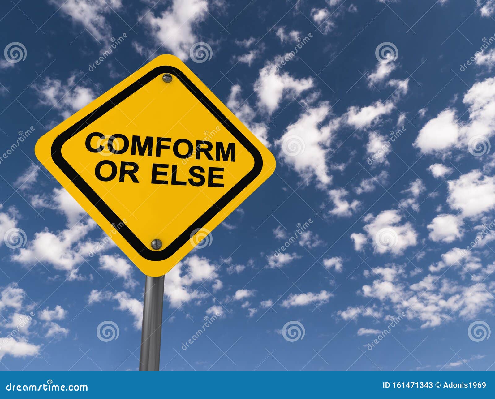 Comform or Else Traffic Sign Stock Illustration - Illustration of ...