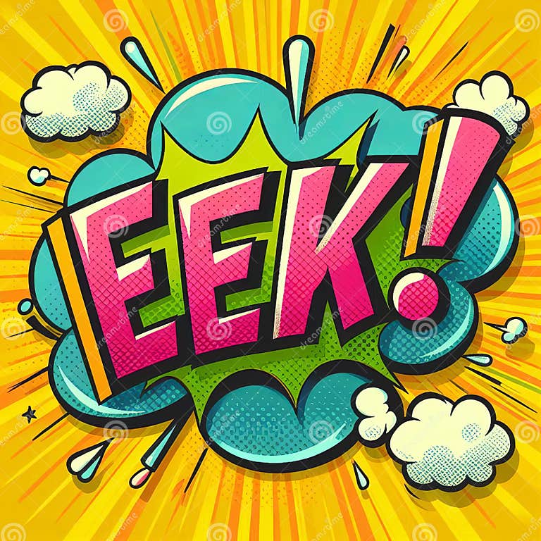 Comic Book Style Speech Bubble Expression EEK with Explosive Elements ...