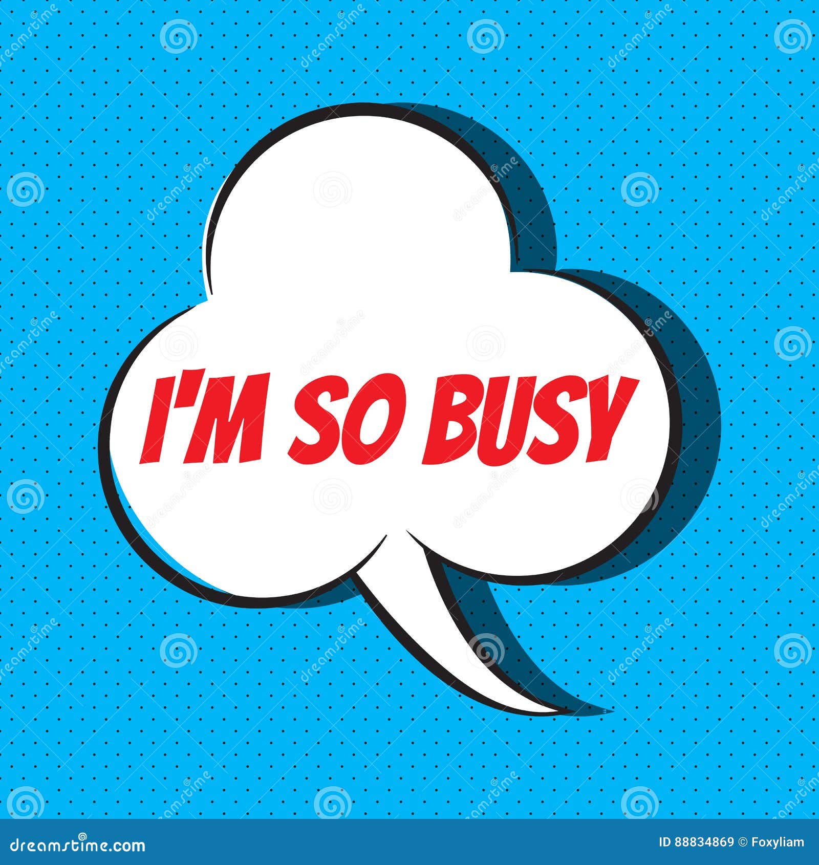 Comic Speech Bubble with Phrase I M so Busy . Stock Vector ...