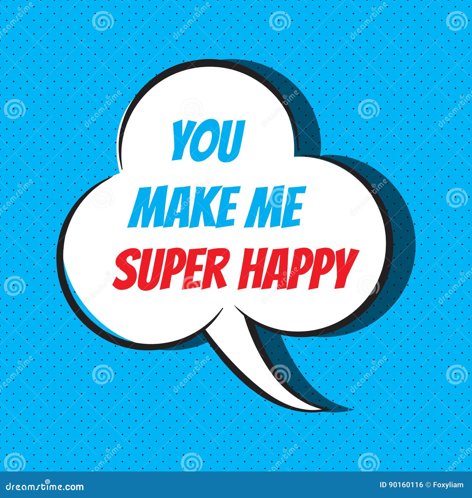 Comic Speech Bubble with Phrase You Make Me Super Happy Stock Vector ...