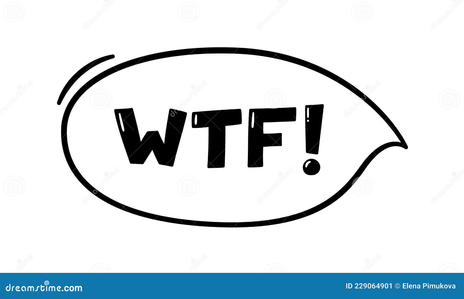 Comic Speech Bubble with WTF Letters. Hand Drawn Speech Bubble with ... Comic Speech Bubble with WTF Letters. Hand Drawn Speech Bubble with ...