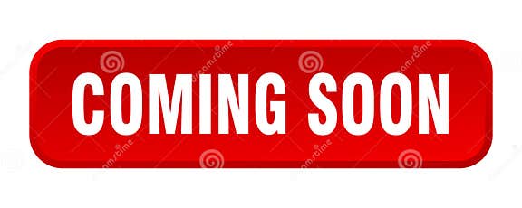 Coming Soon Button. Coming Soon Square 3d Push Button Stock Vector ...