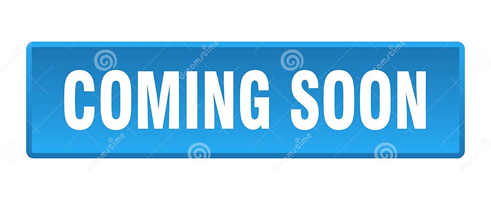 Coming Soon Button. Coming Soon Square Isolated Push Button Stock ...