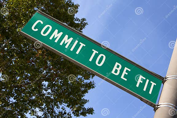 Commit to be Fit sign stock image. Image of healthy, outdoor - 17206791