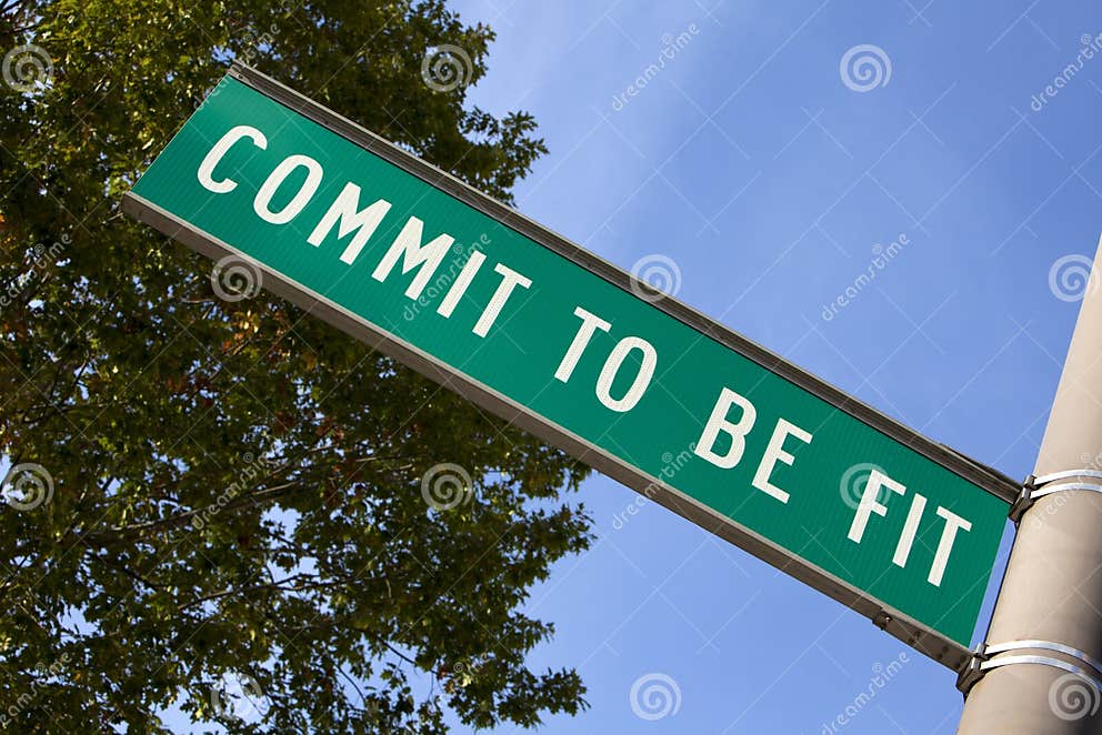 Commit to be Fit sign stock image. Image of healthy, outdoor - 17206791