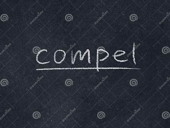 Compel stock image. Image of learning, teaching, chalkboard - 241042873