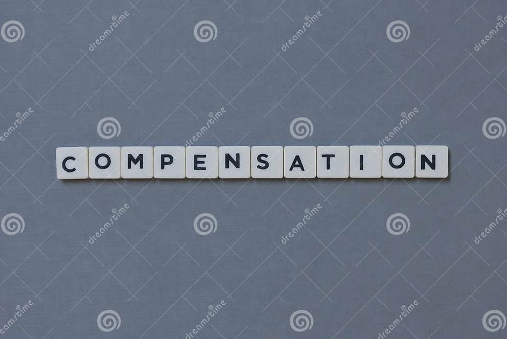 Compensation Word Made of Square Letter Word on Grey Background Stock ...
