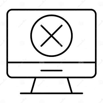 Computer with X Mark Thin Line Icon. Screen with Cross Vector ...