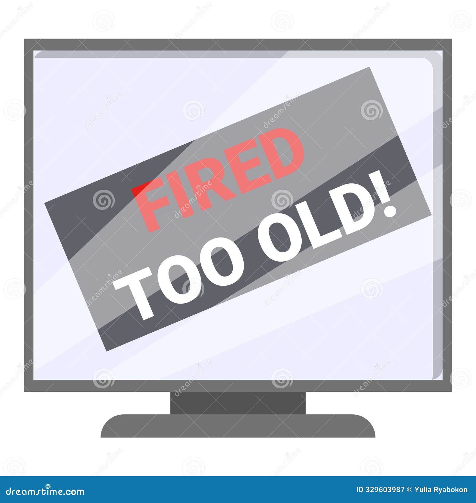Computer Screen Displaying Fired Too Old Message Illustrating Ageism ...