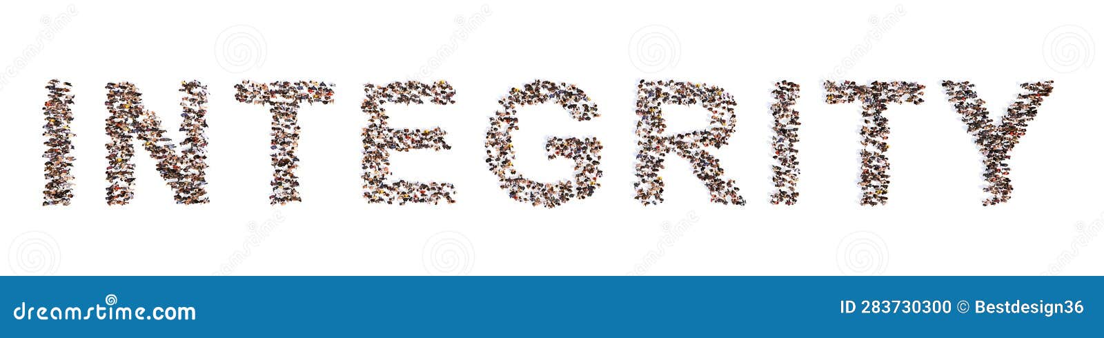 Large Community of People Forming the the Word INTEGRITY . 3d ...