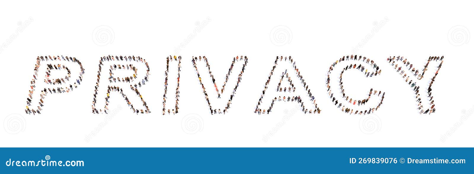 Large Community of People Forming the the Word PRIVACY. 3d Illustration ... Large Community of People Forming the the Word PRIVACY. 3d Illustration ...
