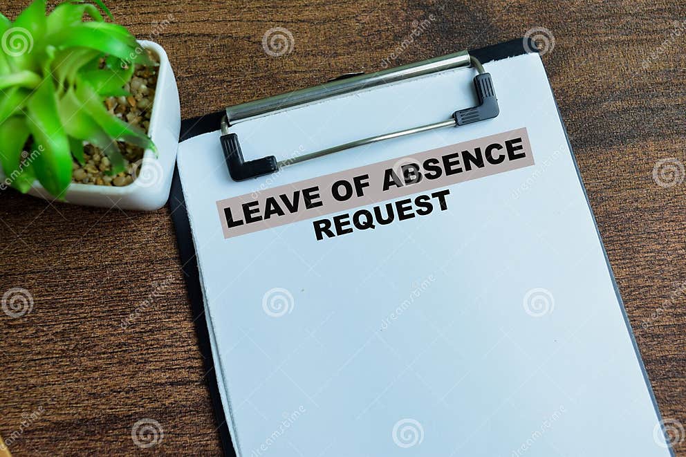 Concept of Leave of Absence Request Write on Paperwork Isolated on ...